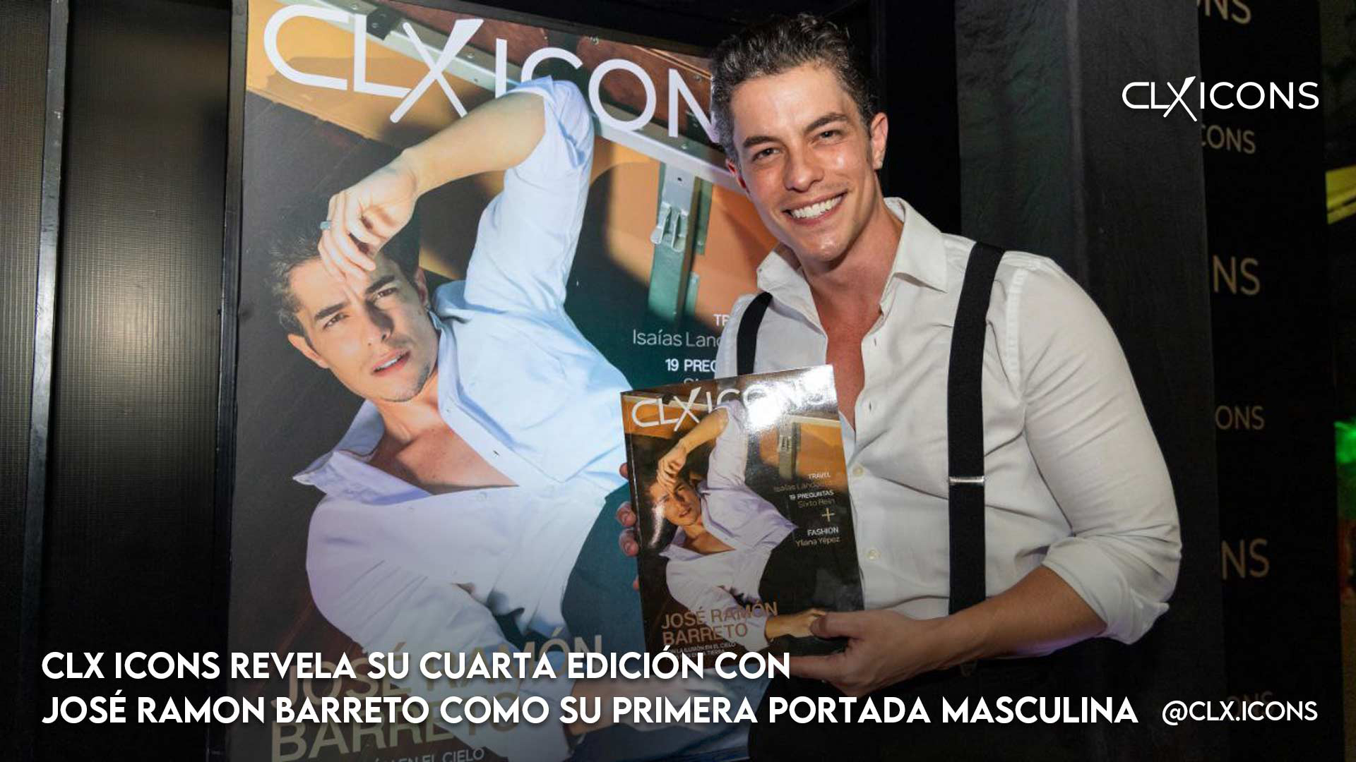 Cuarta edición de CLX Icons con José Ramon Barreto en portada
